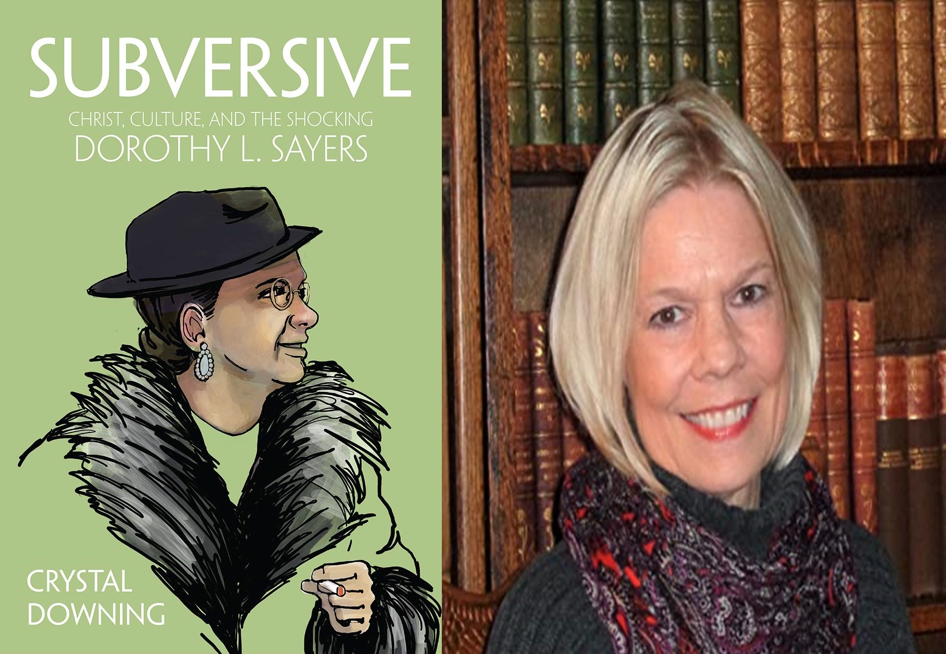 Subversive: Christ, Culture, and the Shocking Dorothy L. Sayers by ...