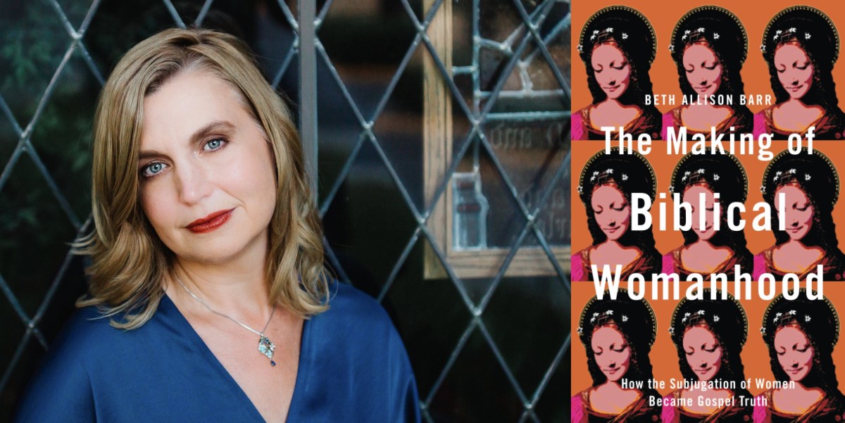The Making of Biblical Womanhood by Beth Allison Barr — Book Review – Agape Review